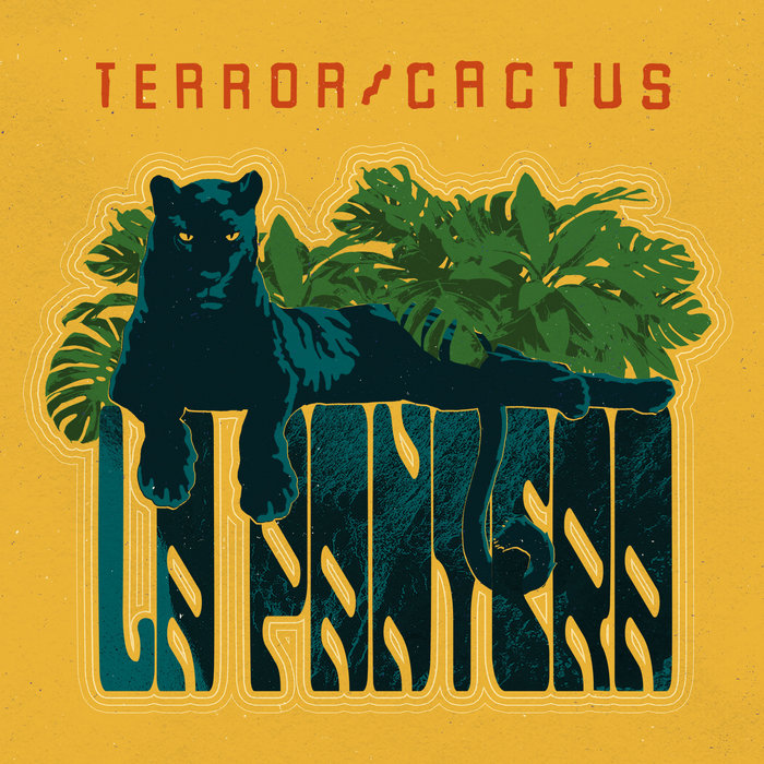 La Pantera | Terror/Cactus | Names You Can Trust