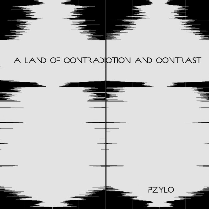 A Land Of Contradiction And Contrast | Pzylo