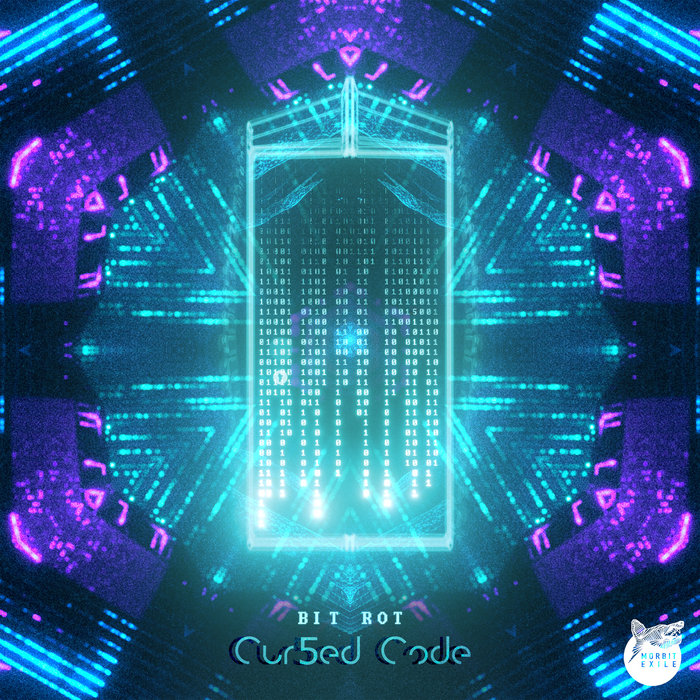 Bit Rot | CUR5ED CODE | MORBIT EXILE RECORDS