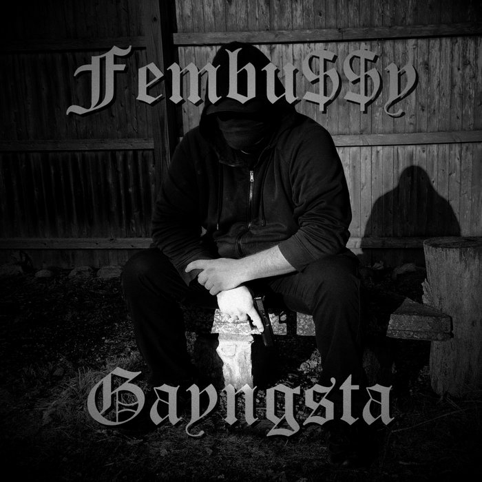 Gayngsta | Fembu$$y