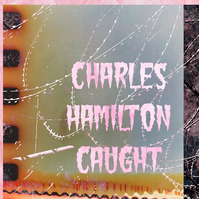 Caught | The Talented Mr. Hamilton