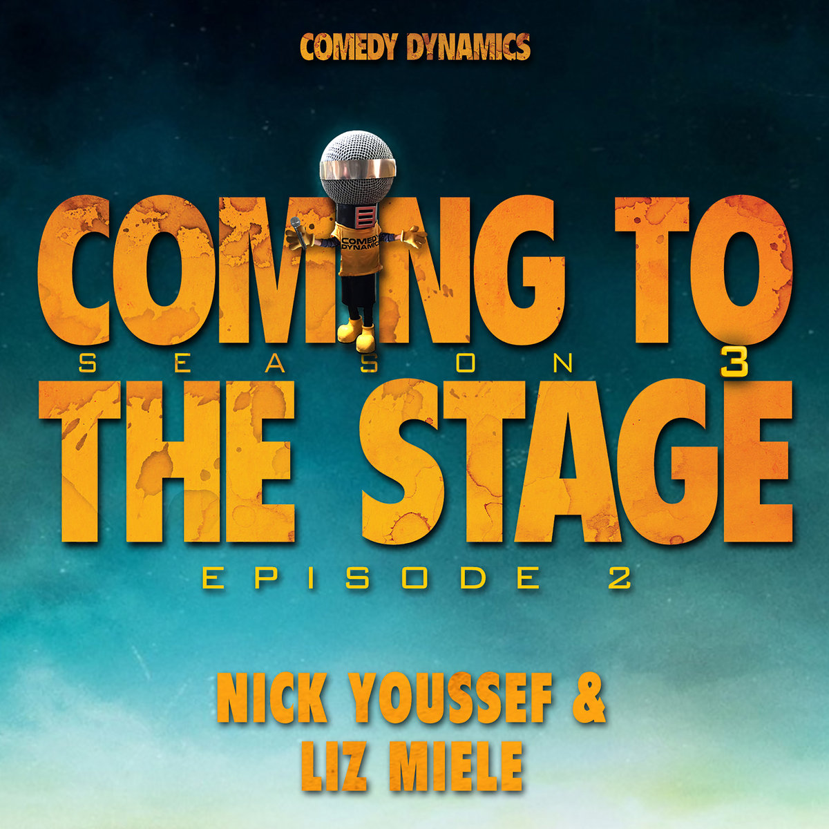 Coming to the Stage: Season 3 Episode 2 - EP | Tom Green, Nick Youssef ...