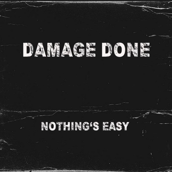Nothing's Easy | Damage Done