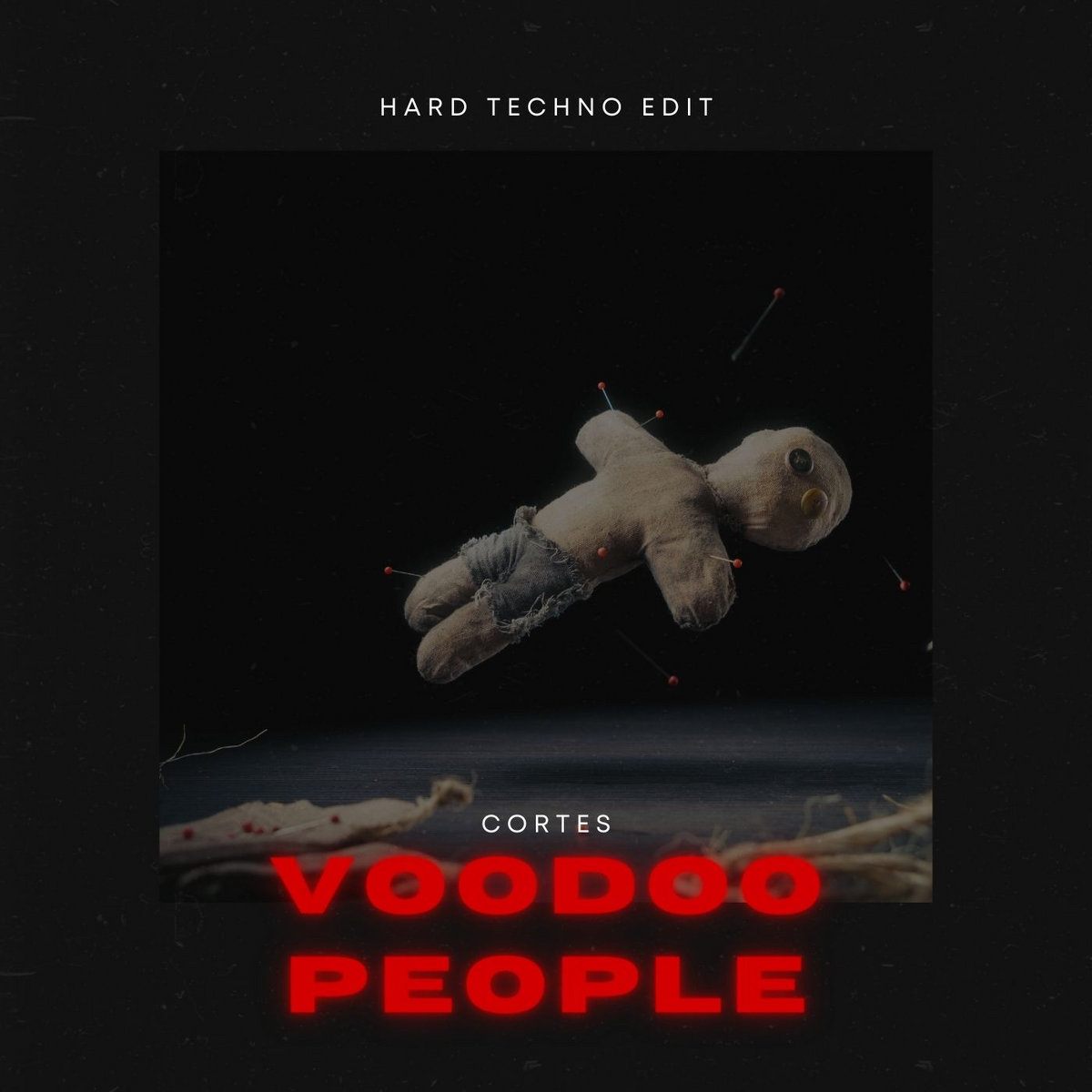 Voodoo People - Hard Techno Edit | CORTES