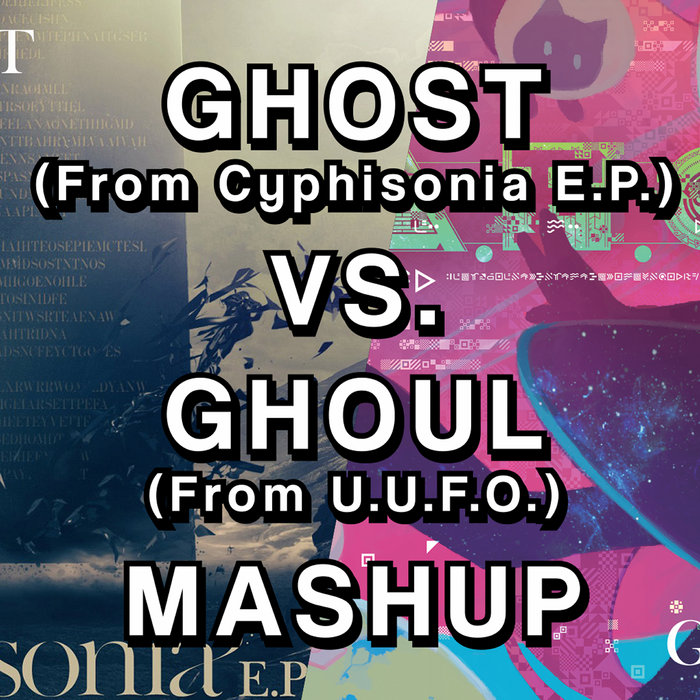 GHOST VS. GHOUL Mashup | かめりあ(Camellia)