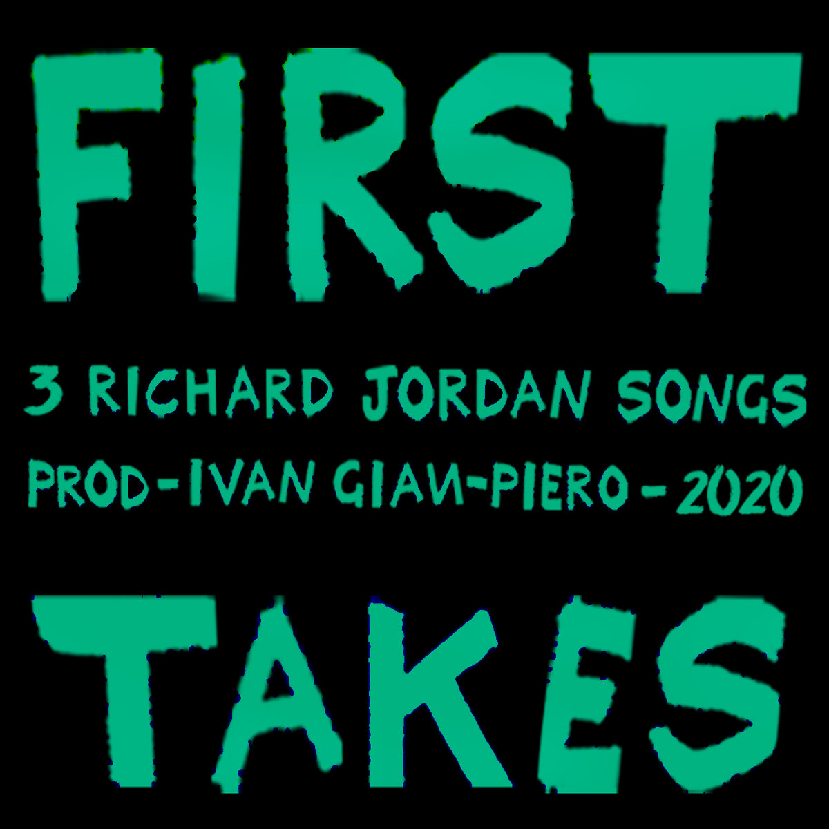 First Takes | Richard Jordan & Ivan Gian-Piero | Ivan Gian-Piero