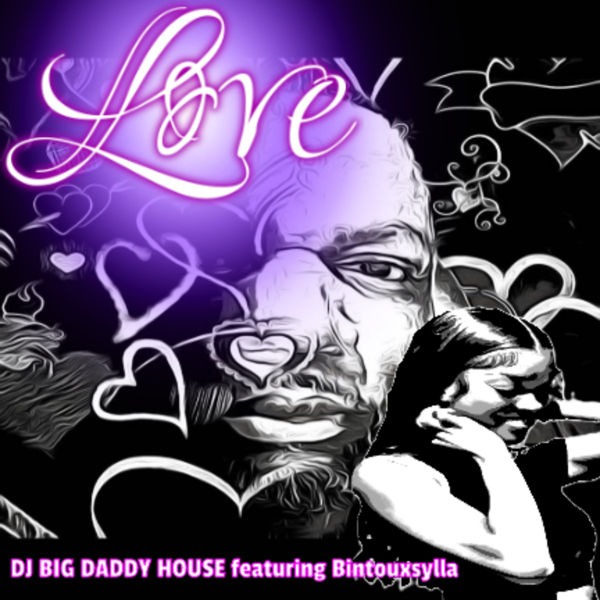 LOVE | DJ BIG DADDY HOUSE featuring BINTOUXSYLLA | DJ BIG DADDY HOUSE