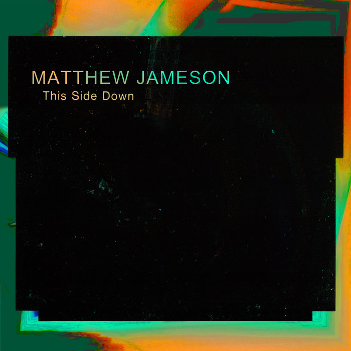 This Side Down | Matthew Jameson