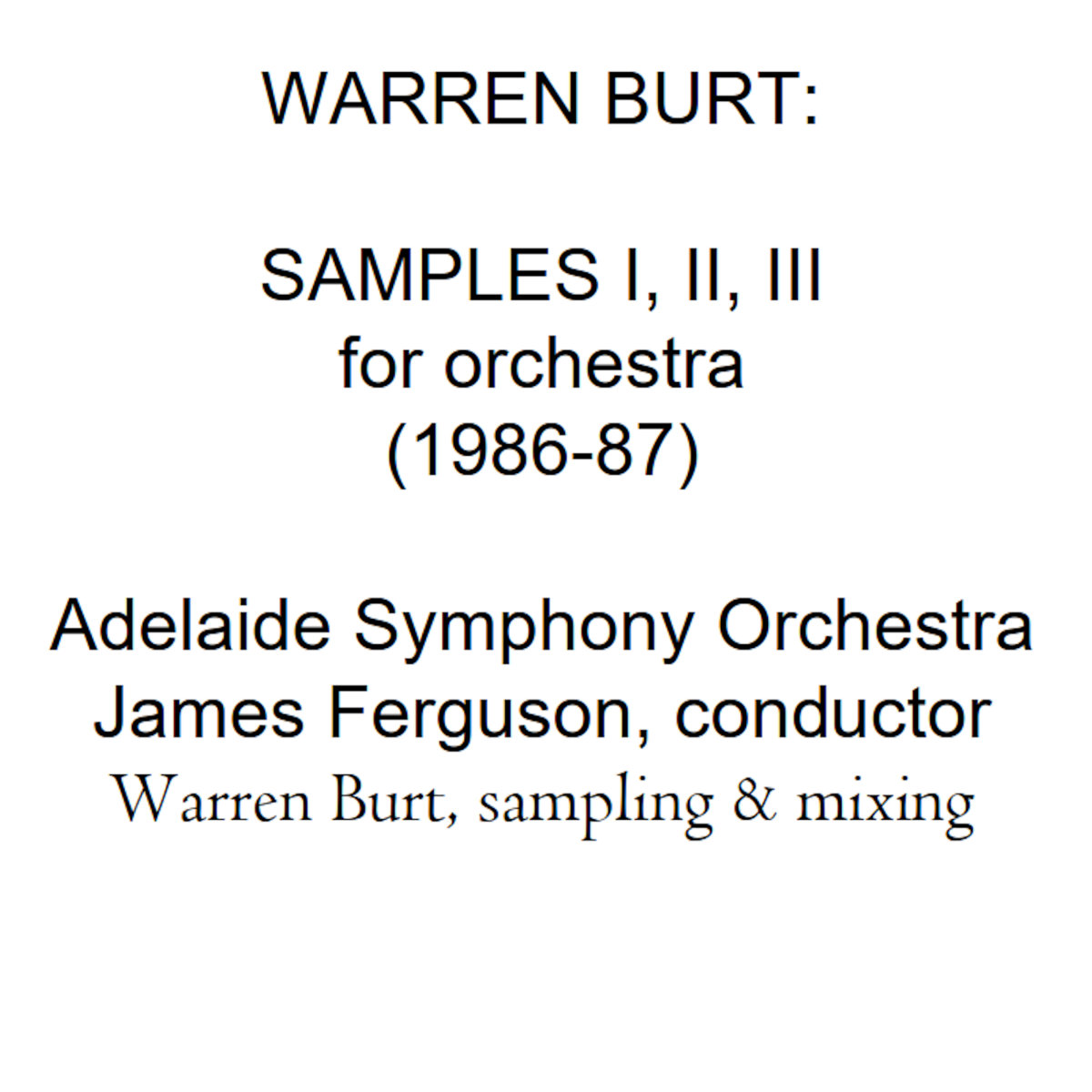 Samples I, II, and III for orchestra (1986-87) | Warren Burt
