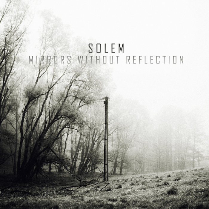 Mirrors Without Reflection EP | Solem