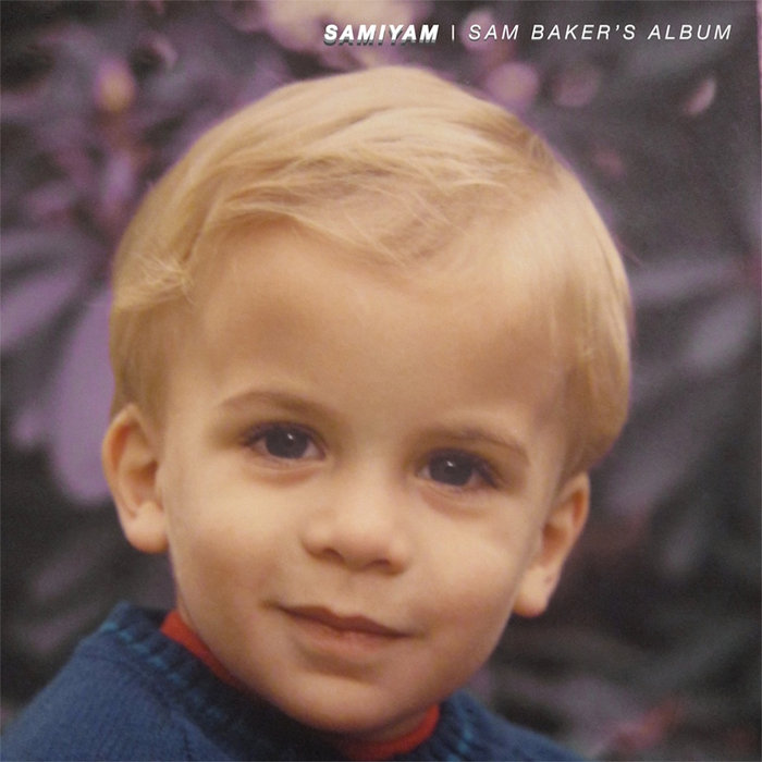 Sam Baker's Album | Samiyam