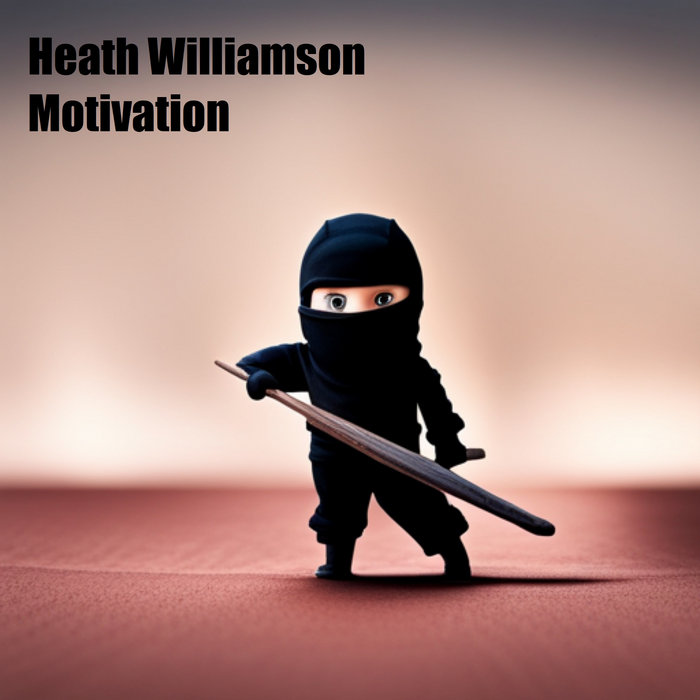 Motivation | Heath Williamson