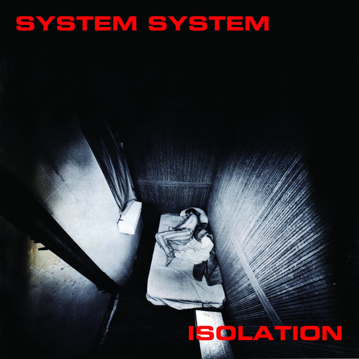 Isolation 12" EP | System System