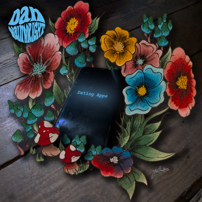 Dating Apps | Dan Wainwright