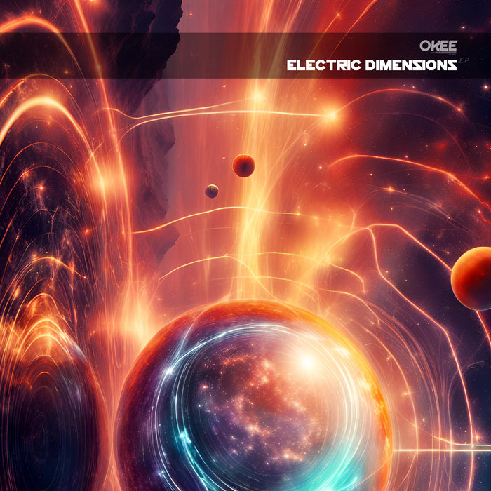 Electric Dimensions (EP) | OKEE