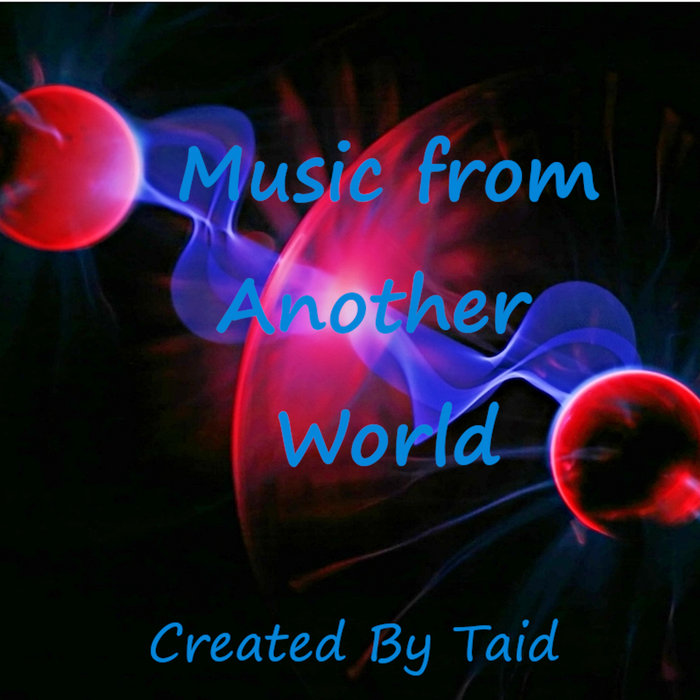Music From Another World | Created By TAid | Eirianlys Music