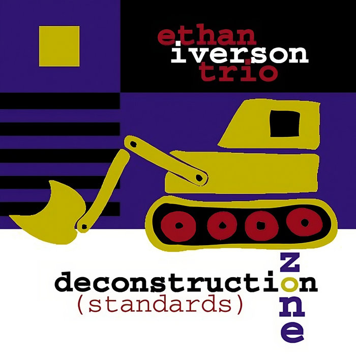 Deconstruction Zone (Standards) | Ethan Iverson, Reid Anderson, Jorge ...