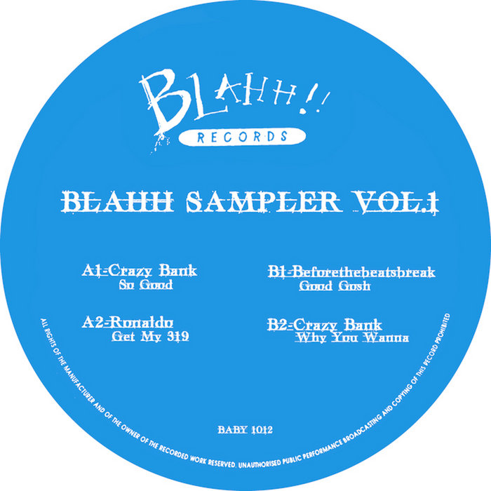 Blahh Sampler Vol 1 | Crazy Bank+Beforethebeatsbreak-Ronaldo | Crazy Bank