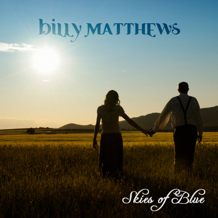 Skies Of Blue - Single | Billy Matthews