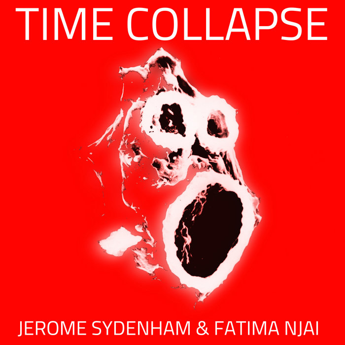 Time Collapse | Jerome Sydenham, Fatima Njai | Kraftmatic