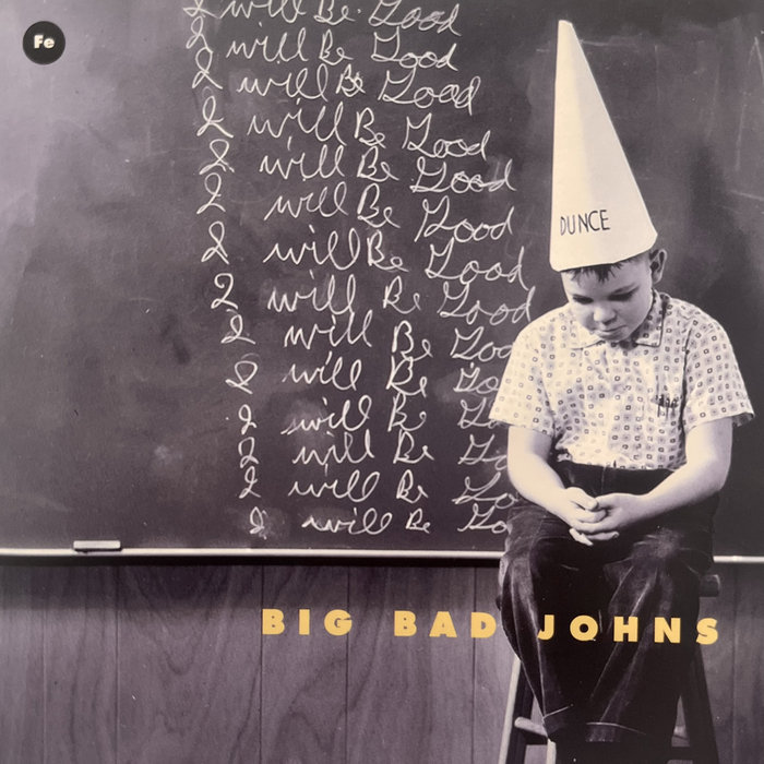 I Will Be Good | Big Bad Johns