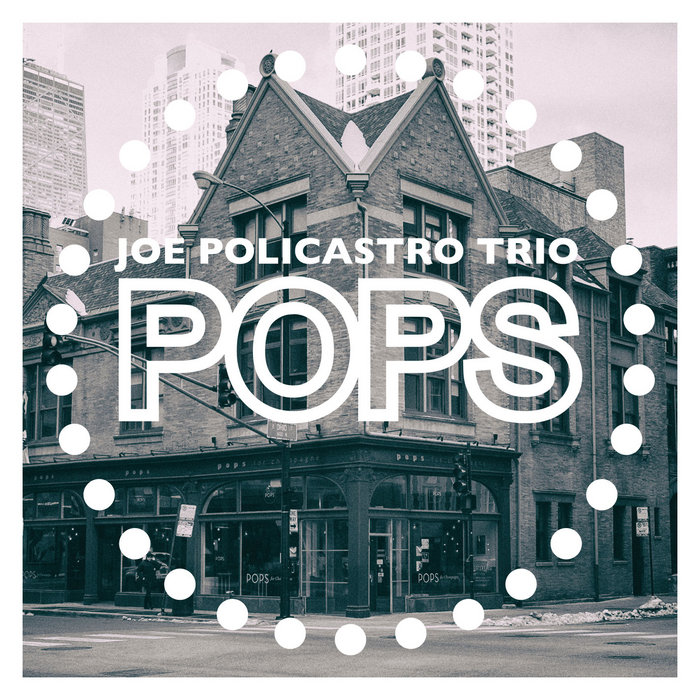 POPS! | Joe Policastro Trio