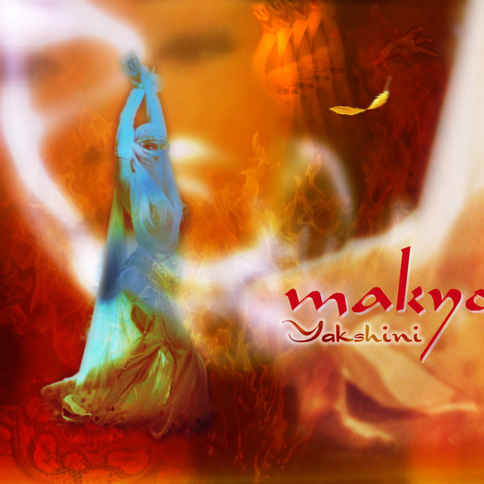 Yakshini | Makyo | Dakini Records
