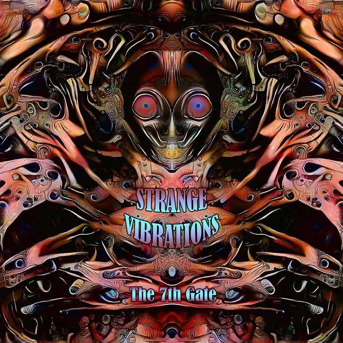 The 7th Gate | Strange Vibrations | Astral Magic