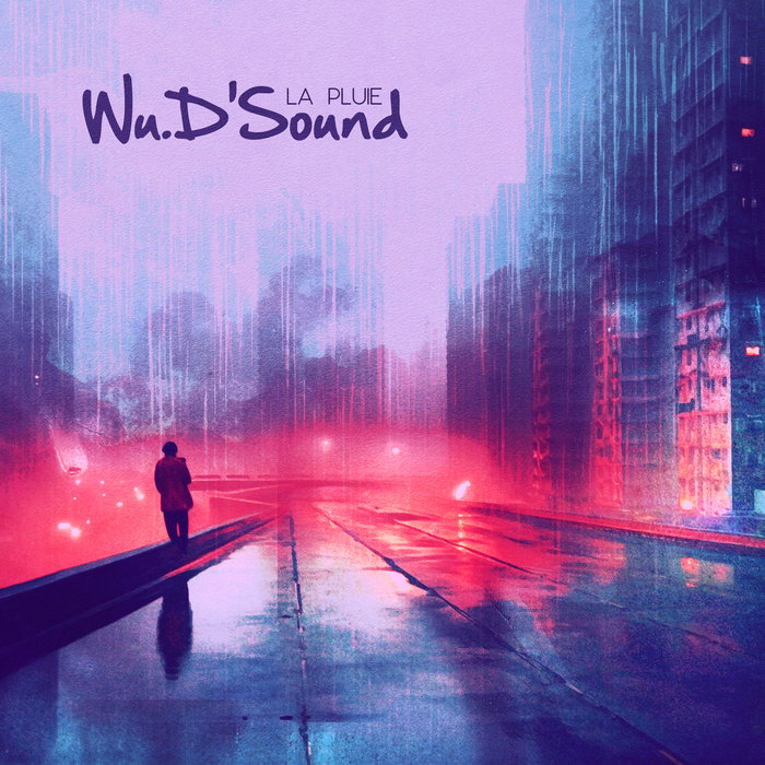 Wu.D'Sound - La Pluie | Wu.D'Sound, Jodie, Khoe Wa, Le Faune Stepper ...
