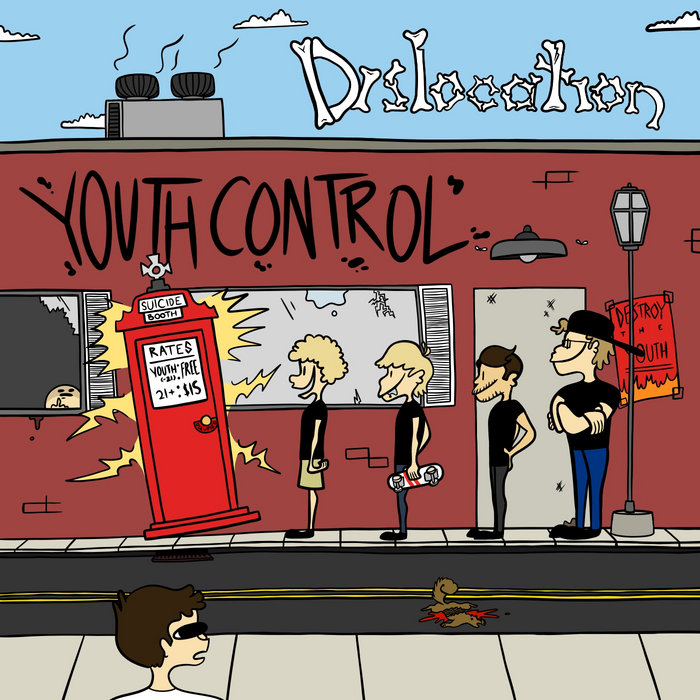 Youth Control | Dislocation