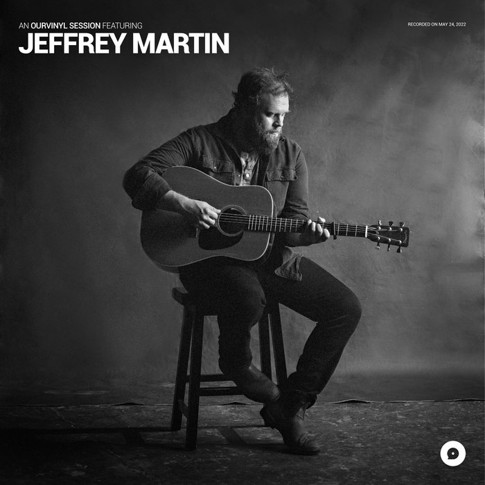 Jeffrey Martin | OurVinyl Sessions | Jeffrey Martin, OurVinyl | OurVinyl