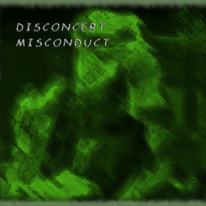Misconduct | Disconcert