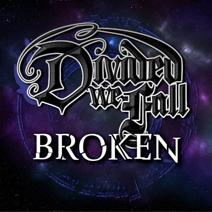 Broken | Divided We Fall