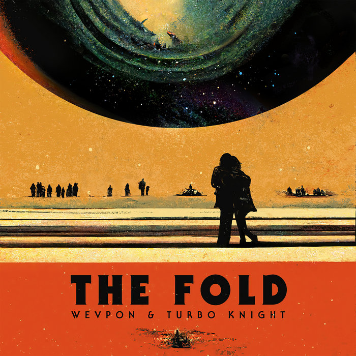 WEVPON & Turbo Knight - The Fold | Turbo Knight