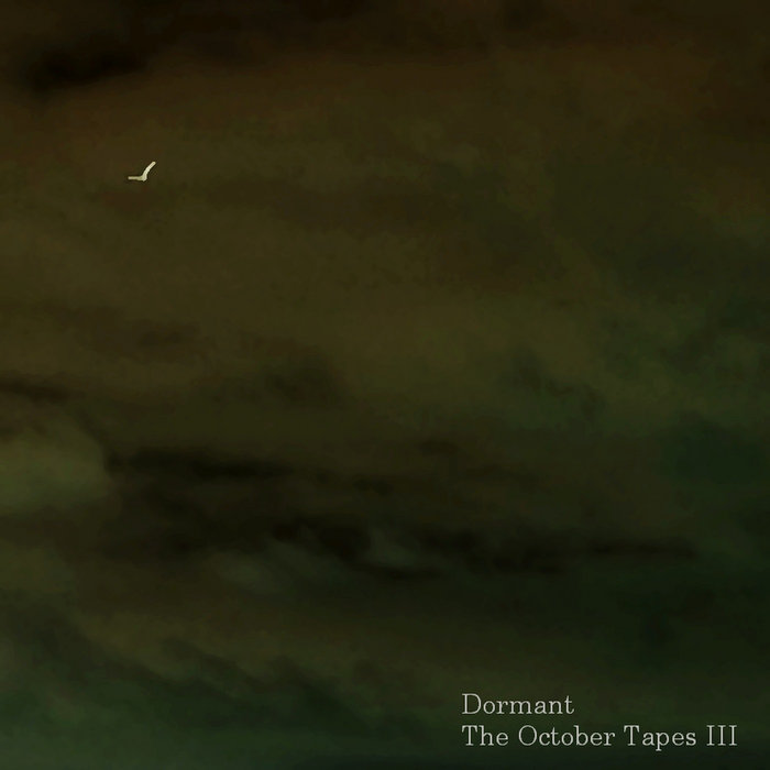 The October Tapes III | Dormant | Coconut Massacre