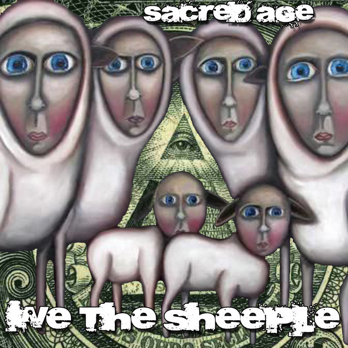 We The Sheeple | Sacred Age | Dead Entities Entertainment
