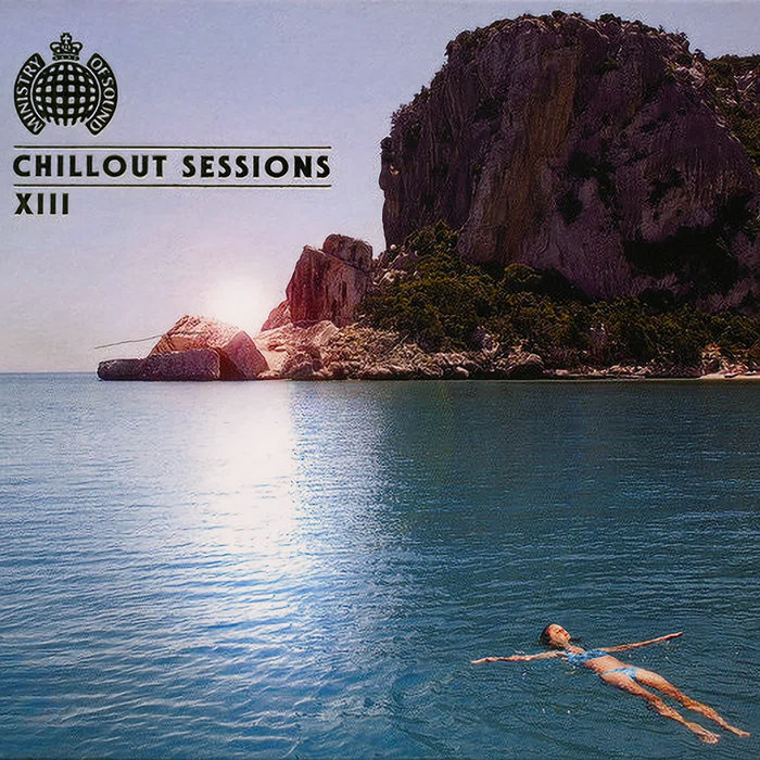Ministry of Sound∶ Chillout Sessions XIII | Various Artists | Chillout ...
