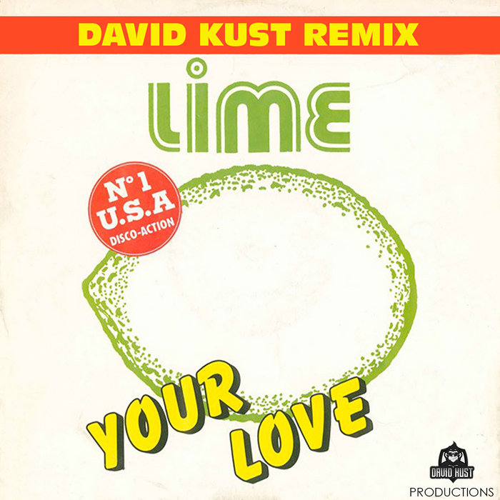 Lime - Your Love (David Kust Remix) | David Kust