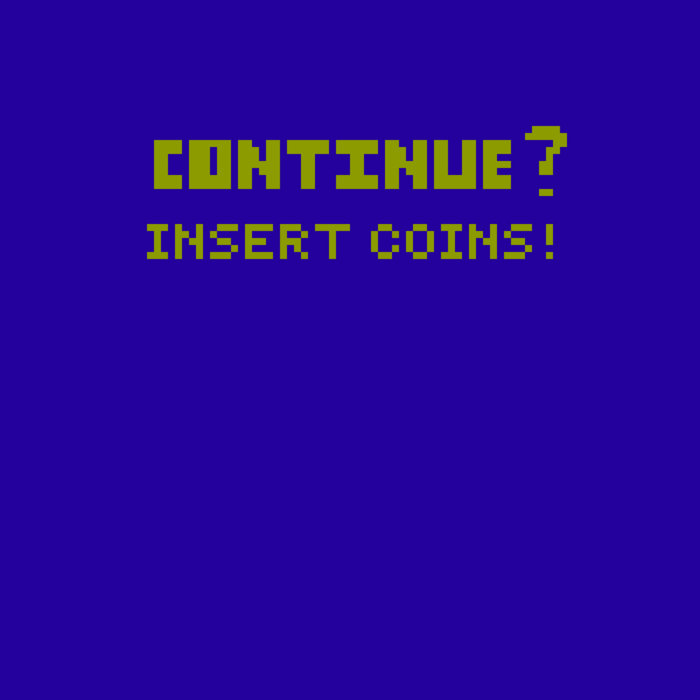 Continue? Insert Coins! | 56Kbps