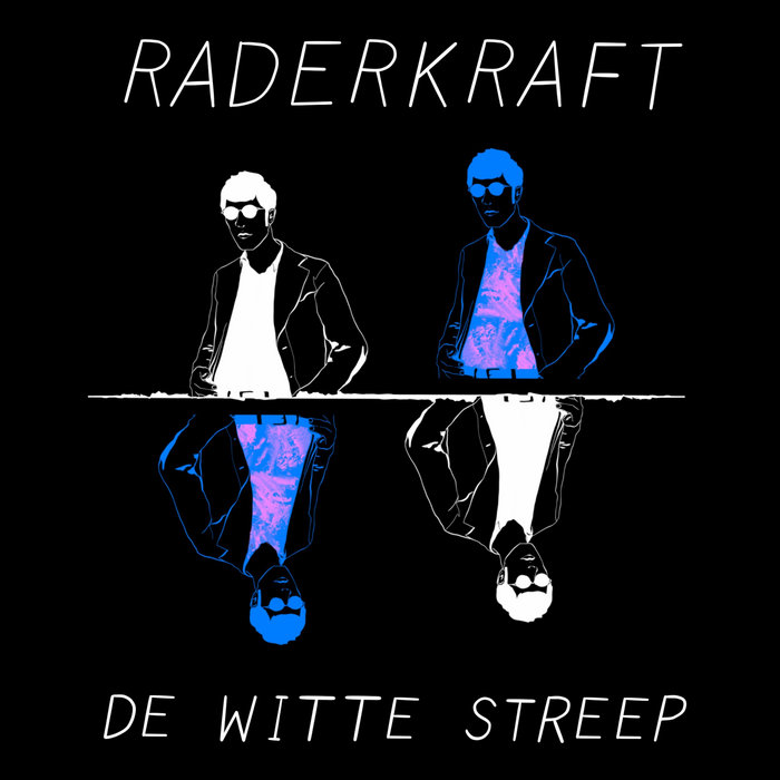 De Witte Streep | Raderkraft | Out Of Sync Records