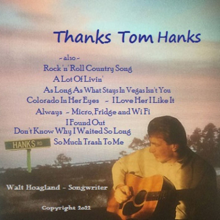 Thanks, Tom Hanks | Walt Hoagland
