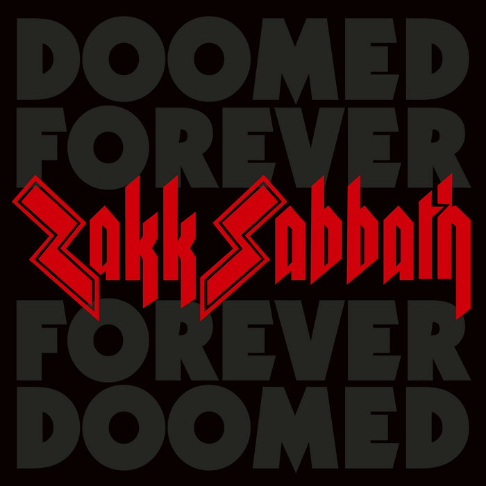 Doomed Forever Forever Doomed | Zakk Sabbath