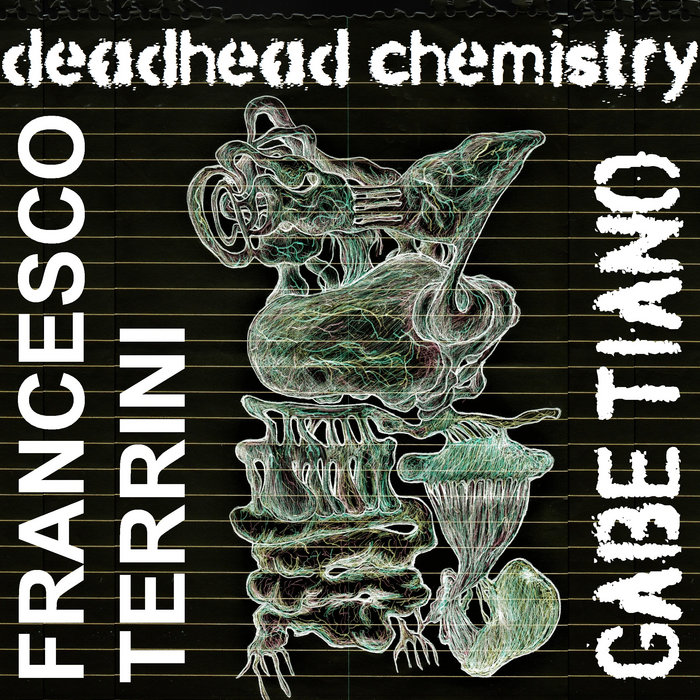Deadhead Chemistry | Gabe Tiano and Francesco Terrini | Throne of Nurgle