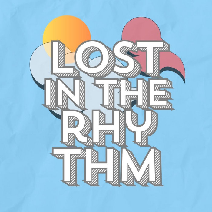 Lost In The Rhythm | James Barbadoro
