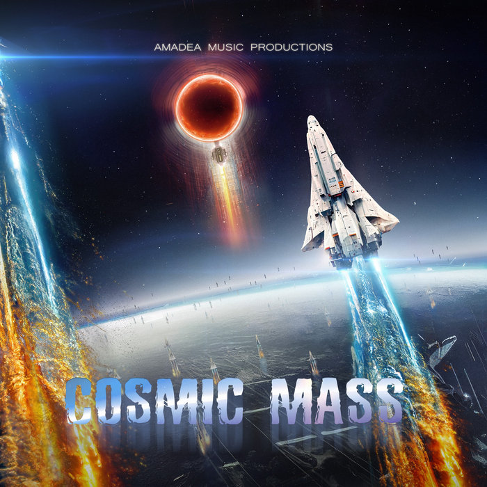 Cosmic Mass | Amadea Music Productions