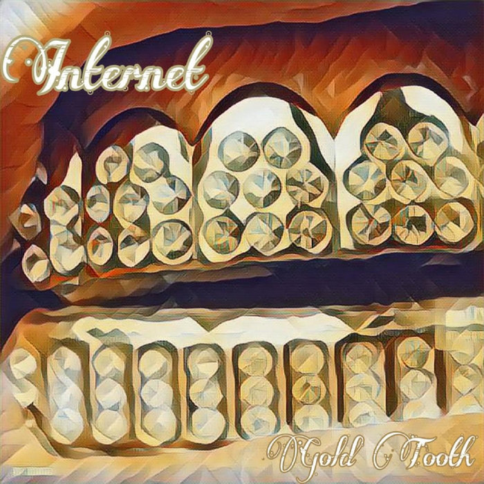 Gold Tooth | Internet | Rawsome Records