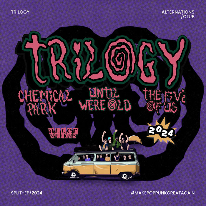 TRILOGY SPLIT EP 2024 | Until We're Old