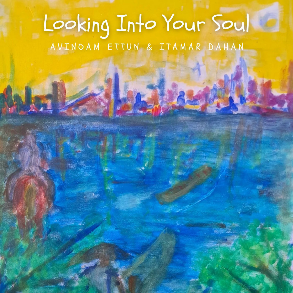 Looking Into Your Soul | Avinoam Ettun & Itamar Dahan | Avinoam Ettun