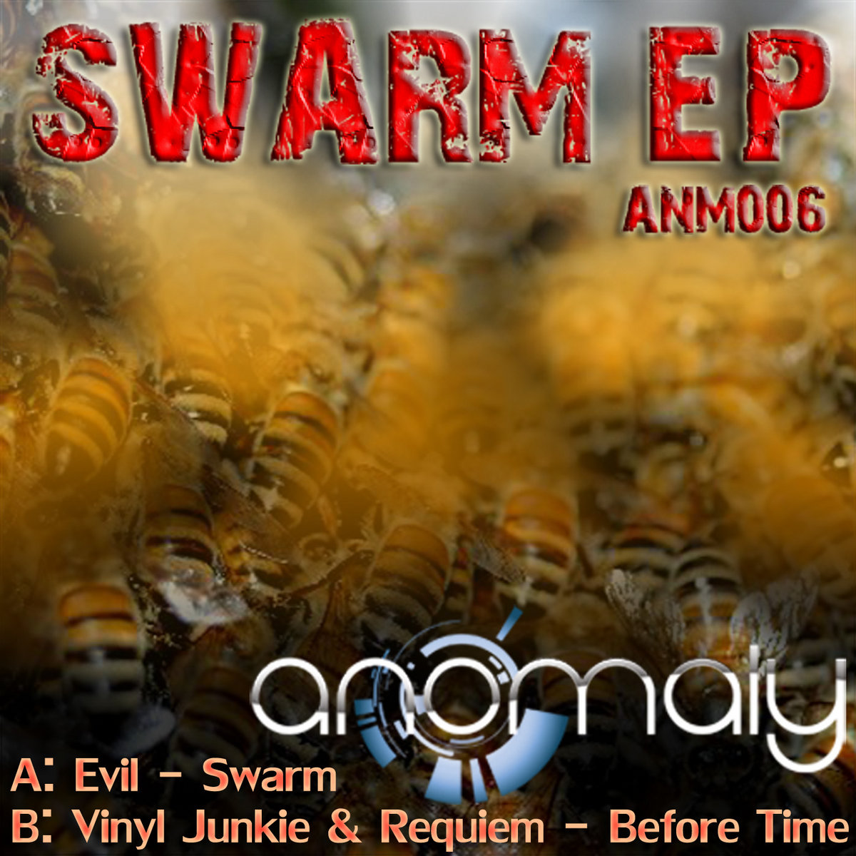 ANM006: Evil - Swarm / Vinyl Junkie & Requiem - Before Time | Anomaly ...