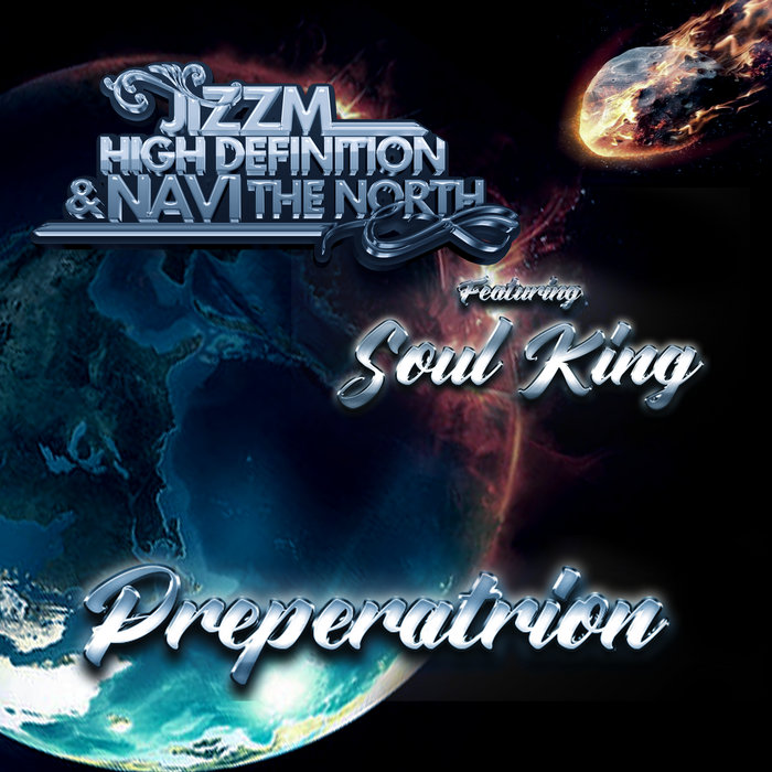 Preperation | Jizzm High Definition & Navi The North ft. Soul King ...